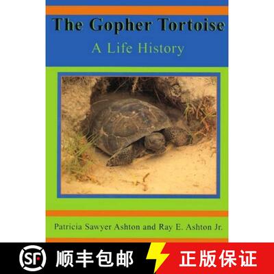 【3-4周达】The Gopher Tortoise: A Life History [9781561643035]
