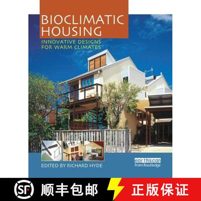 【3-4周达】精装 Bioclimatic Housing: Innovative Designs for Warm Climates [9781138173682]