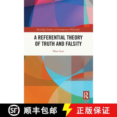 【3-4周达】A Referential Theory of Truth and Falsity [9780367761486]