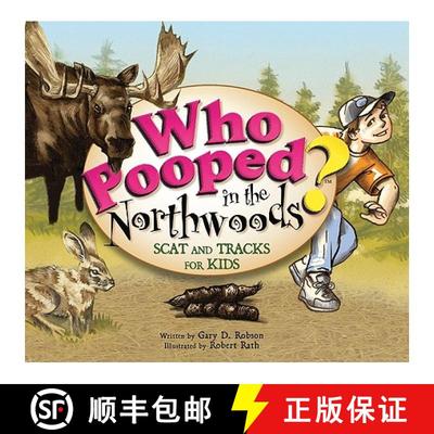 【3-4周达】Who Pooped in the Northwoods? [9781560374343]