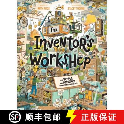 预订 The Inventor's Workshop: How People and Machines Transformed Each Other [9781419773488]
