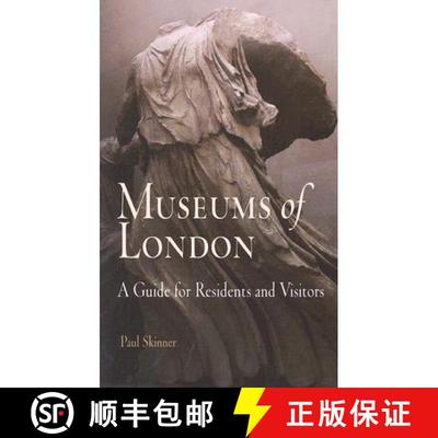 【3-4周达】Museums of London: A Guide for Residents and Visitors [9781594160486]