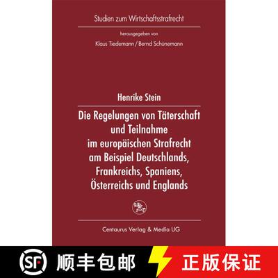 【3-4周达】Die Regelung von Täterschaft und Teilnahme im europäischen Strafrecht am Beispiel Deutsc... [9783825503277]