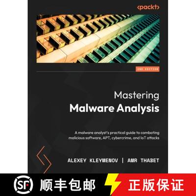 预订 Mastering Malware Analysis - Second Edition: A malware analyst's practical guide to combating ma... [9781803240244]