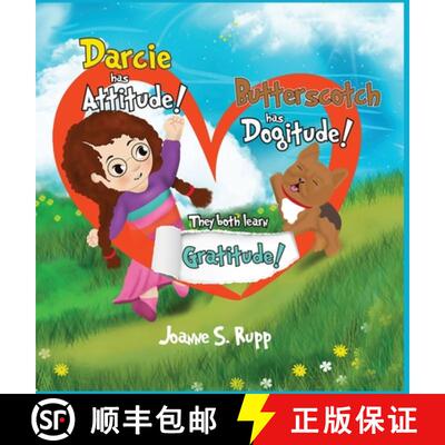 【3-4周达】Darcie has Attitude! Butterscotch has Dogitude!: They both learn Gratitude! [9798896040330]