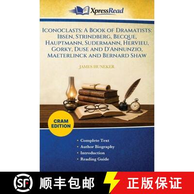 【3-4周达】Iconoclasts: A Book of Dramatists: Ibsen, Strindberg, Becque, Hauptmann, Sudermann, Hervie... [9781026133736]