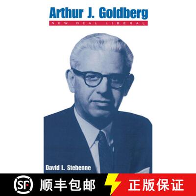 【3-4周达】精装 Arthur J. Goldberg: New Deal Liberal [9780195071054]