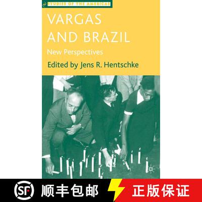 【3-4周达】Vargas and Brazil : New Perspectives (1st ed. 2006) (1st ed. 2006) (1st ed. 2006) (1st ed.... [9781349534586]