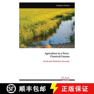 【3-4周达】Agriculture in a Petro- Chemical Guyana: Food and Nutrition Security [9789999333221]