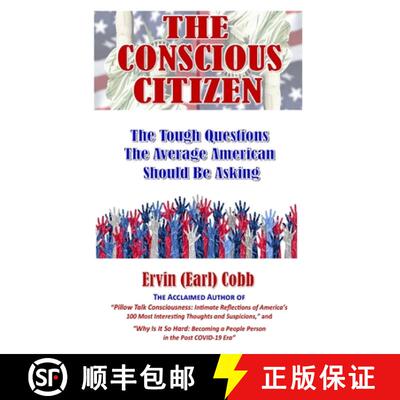 【3-4周达】精装 The Conscious Citizen: The Tough Questions The Average American Should Be Asking [9798986359885]