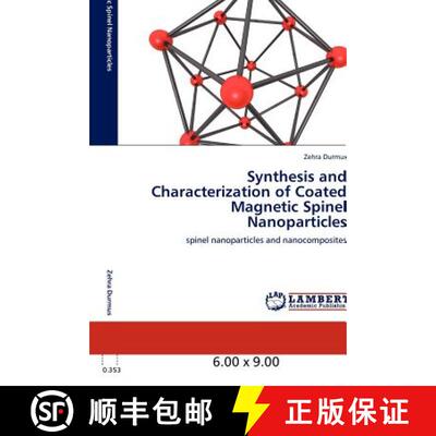 预订 Synthesis and Characterization of Coated Magnetic Spinel Nanoparticles [9783846588673]