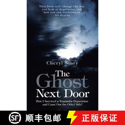 【3-4周达】The Ghost Next Door: How I Survived a Traumatic Depression and Came Out the Other Side! [9781452577739]