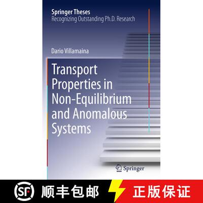 【3-4周达】Transport Properties in Non-Equilibrium and Anomalous Systems (Softcover reprint of the or... [9783319349800]