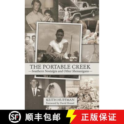 【3-4周达】The Portable Creek: Southern Nostalgia and Other Shenanigans [9781480896260]