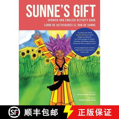 【3-4周达】Sunne's Gift Spanish and English Activity Book: Libro de Actividades El Don de Sunne [9780991480821]