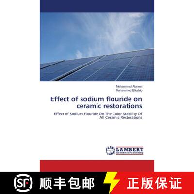预订 Effect of sodium flouride on ceramic restorations [9783659139208]