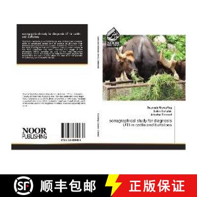 预订 sonagraphical study for diagnosis UTI in cattle and buffaloes [9783330800489]