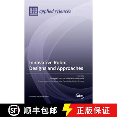 【3-4周达】Innovative Robot Designs and Approaches [9783036567143]
