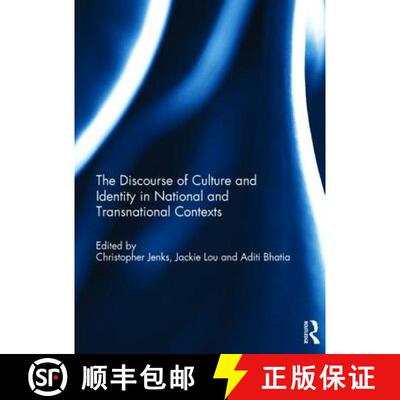 【3-4周达】精装 The Discourse of Culture and Identity in National and Transnational Contexts [9781138901919]