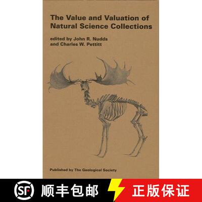 预订 精装 The Value and Valuation of Natural Science Collections [9781897799765]