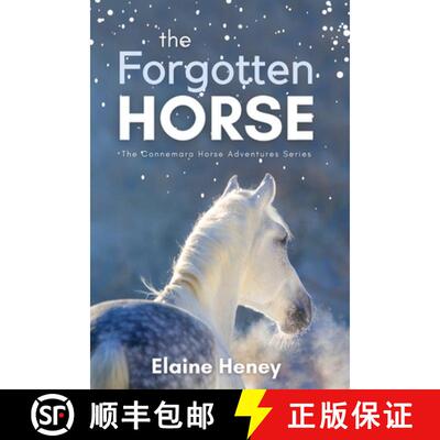 【3-4周达】The Forgotten Horse - Book 1 in the Connemara Horse Adventure Series for Kids. The perfect... [9780955265341]