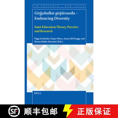 预订 精装 Girjjohallat Girjáivuođa - Embracing Diversity: Sami Education Theory, Practice and R... [9789004714823]
