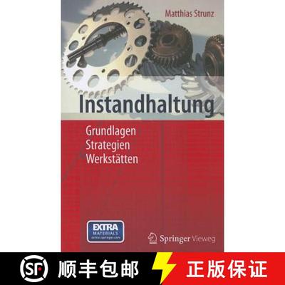 【3-4周达】Instandhaltung : Grundlagen - Strategien - Werkstätten [9783642273896]