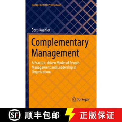 【3-4周达】Complementary Management : A Practice-driven Model of People Management and Leadership in ... [9783030981655]
