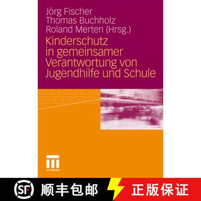 【3-4周达】Kinderschutz in gemeinsamer Verantwortung von Jugendhilfe und Schule [9783531178110]