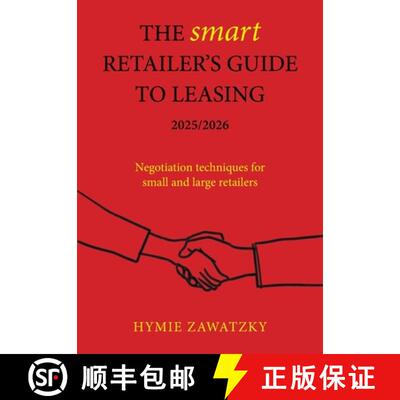 【3-4周达】The SMART Retailer's Guide to Leasing 2025/2026: Negotiation techniques for small and larg... [9780645506280]