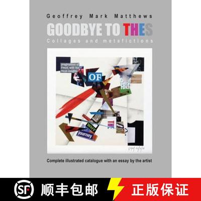 【3-4周达】Goodbye to THES: collages and metafictions [9780993205453]