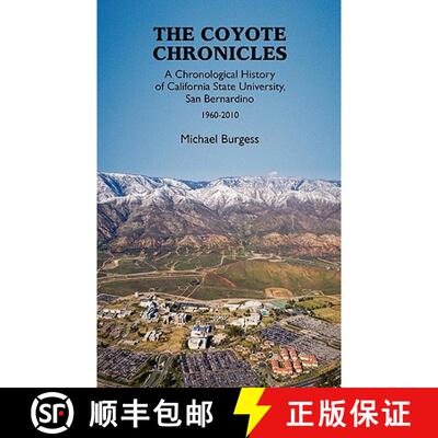 【3-4周达】精装 The Coyote Chronicles: A Chronological History of California State University, San Be... [9781434411587]