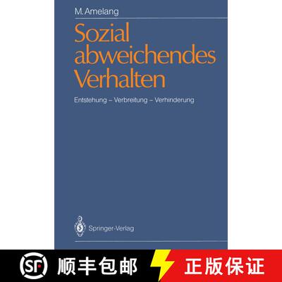 【3-4周达】Sozial Abweichendes Verhalten: Entstehung -- Verbreitung -- Verhinderung [9783540169659]