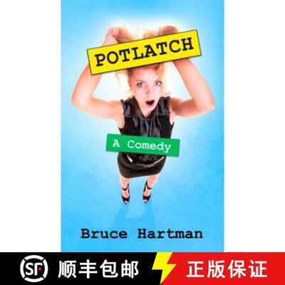 【3-4周达】Potlatch: A comedy [9780988918191]