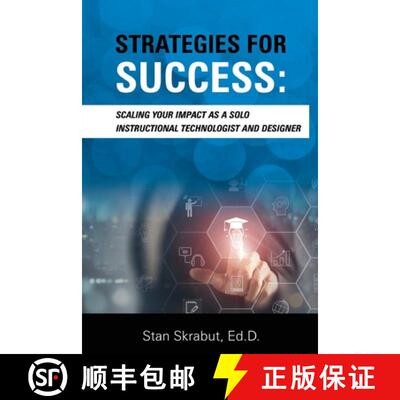 【3-4周达】Strategies for Success: Scaling Your Impact As a Solo Instructional Technologist and Designer [9798985553772]