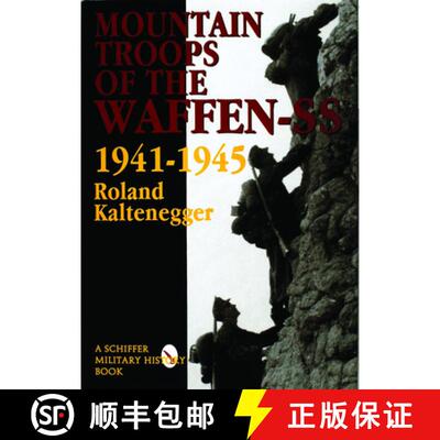 【3-4周达】The Mountain Troops of the Waffen-SS, 1941-1945 [9780887408137]