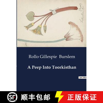 【3-4周达】A Peep Into Toorkisthan: Explorations in the Valleys and Passes of Toorkisth[=a]n [9791041981908]