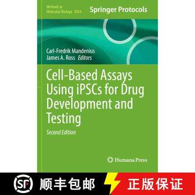 【3-4周达】Cell-Based Assays Using iPSCs for Drug Development and Testing (Second Edition 2025) [9781071645321]
