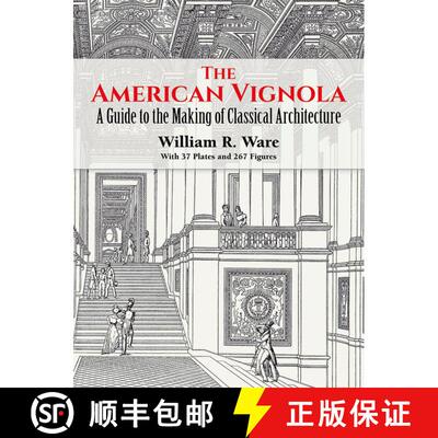 预订 The American Vignola: A Guide to the Making of Classical Architecture [9780486283104]