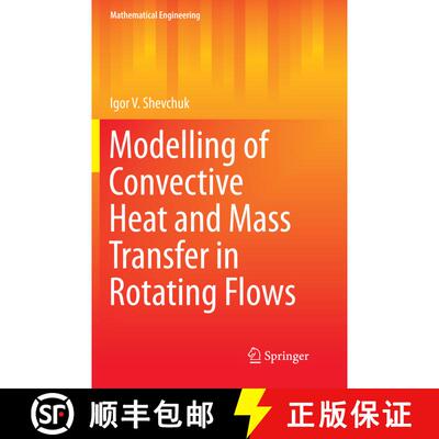 【3-4周达】Modelling of Convective Heat and Mass Transfer in Rotating Flows (Softcover reprint of the... [9783319370231]