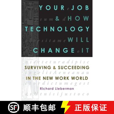 【3-4周达】Your Job and How Technology Will Change it: Surviving & Succeeding in the New Work World [9781852527495]