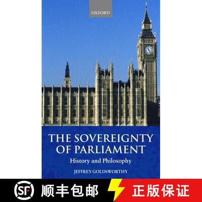 【3-4周达】The Sovereignty of Parliament: History and Philosophy [9780199248087]