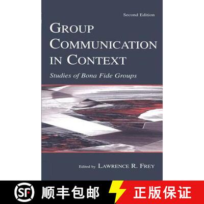【3-4周达】Group Communication in Context: Studies of Bona Fide Groups [9780805831498]