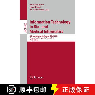 【3-4周达】Information Technology in Bio- and Medical Informatics: 4th International Conference, ITBA... [9783642400926]