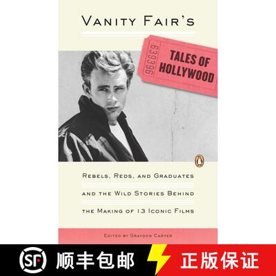 【3-4周达】Vanity Fair's Tales of Hollywood: Rebels, Reds, and Graduates and the Wild Stories Behind ... [9780143114710]