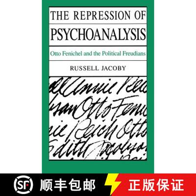 预订 The Repression of Psychoanalysis – Otto Fenichel and the Political Freudians [9780226390697]
