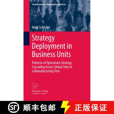 【3-4周达】Strategy Deployment in Business Units : Patterns of Operations Strategy Cascading Across G... [9783642336201]