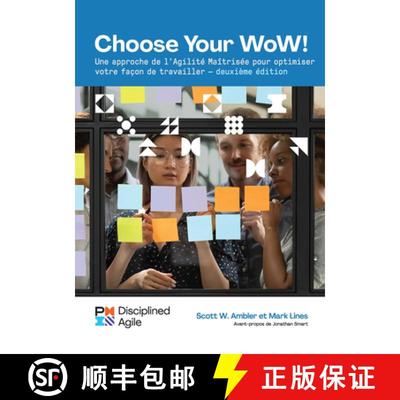 预订 Choose Your Wow - Second Edition (French): A Disciplined Agile Approach to Optimizing Your Way o... [9781628257649]