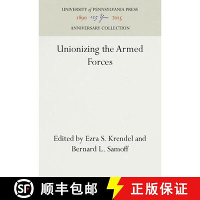 【3-4周达】精装 Unionizing the Armed Forces [9780812277272]