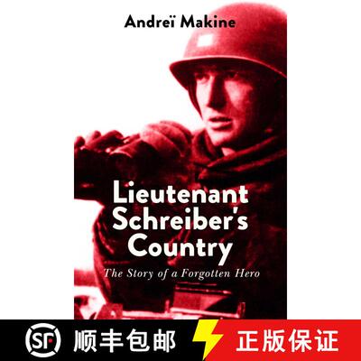 【3-4周达】Lieutenant Schreiber's Country: The Story of a Forgotten Hero [9781628728040]